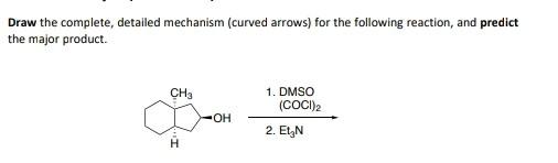 Solved Draw the complete, detailed mechanism (curved arrows) | Chegg.com