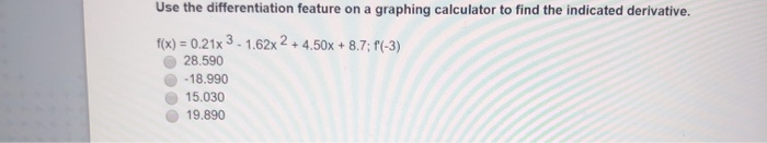 Solved Use the differentiation feature on a graphing | Chegg.com