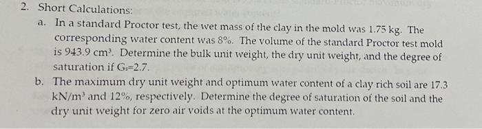 Solved 2. Short Calculations: a. In a standard Proctor test, | Chegg.com