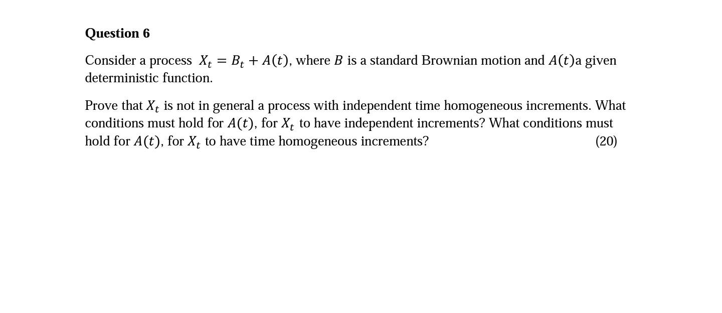 Solved Consider a process Xt=Bt+A(t), where B is a standard | Chegg.com