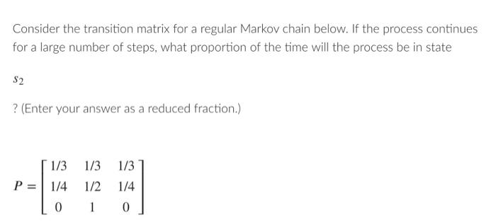 Solved Consider the transition matrix for a regular Markov | Chegg.com