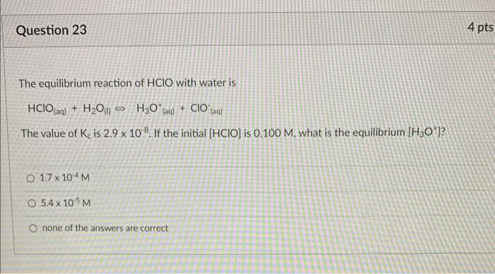 Solved The equilibrium reaction of HClO with water is | Chegg.com
