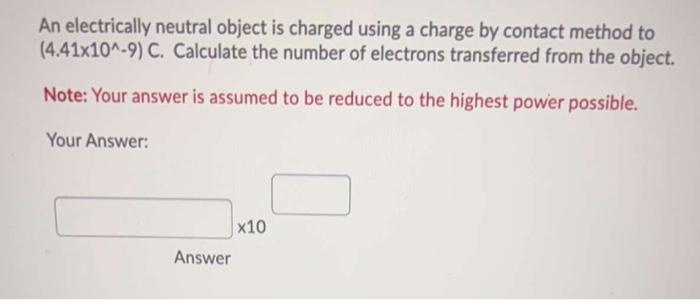 Solved An electrically neutral object is charged using a | Chegg.com