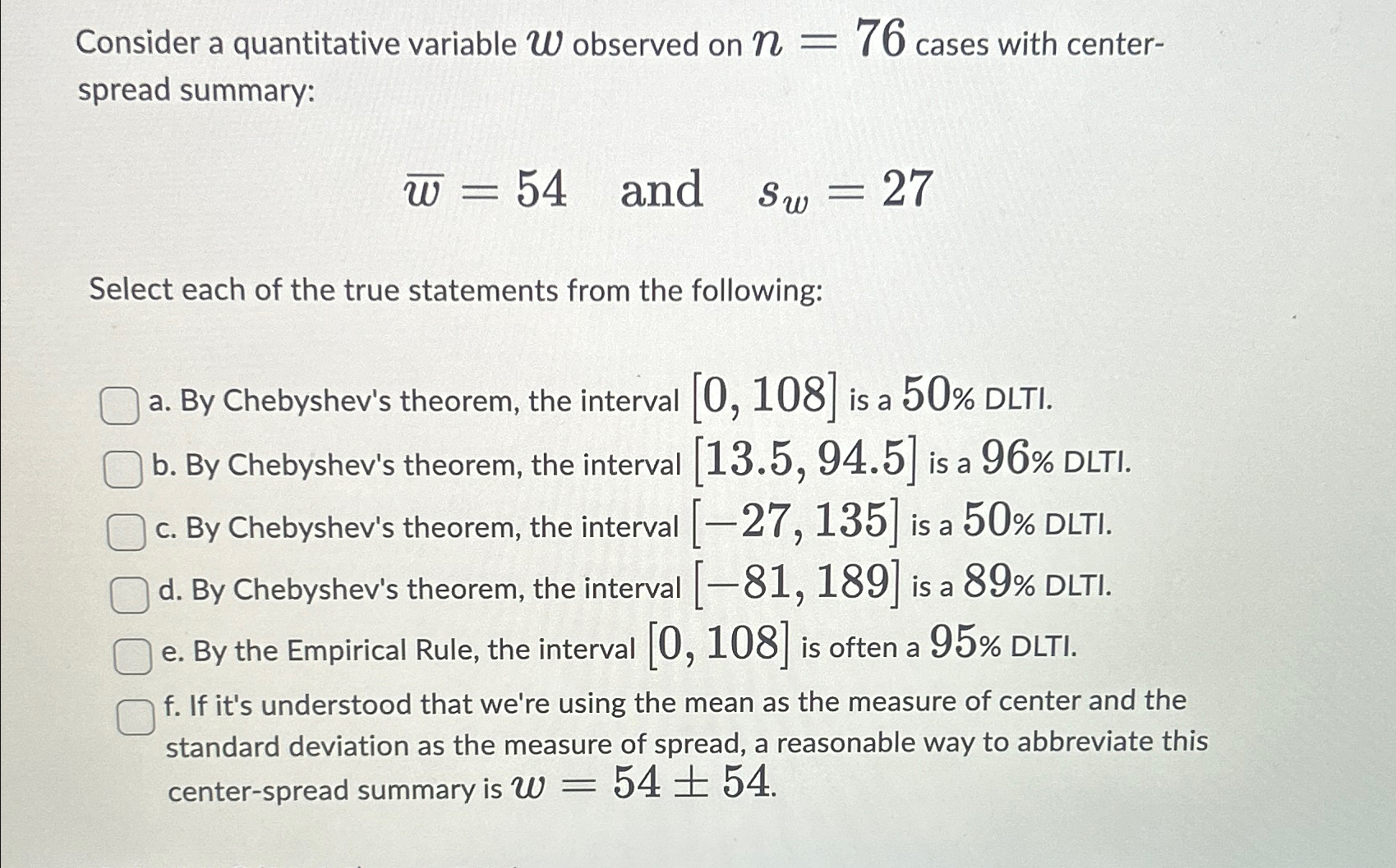 Solved Consider a quantitative variable w ﻿observed on n=76 | Chegg.com