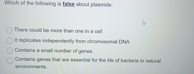 Solved Which of the following is false about plasmids:There | Chegg.com