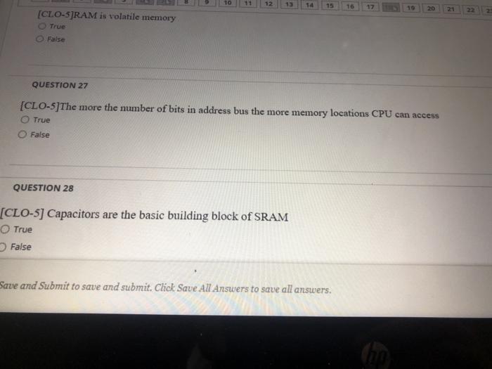 Solved 12 13 14 15 16 17 19 20 21 [CLO-5]RAM is volatile | Chegg.com