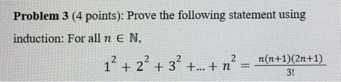 Solved Problem 3 ( 4 points): Prove the following statement | Chegg.com