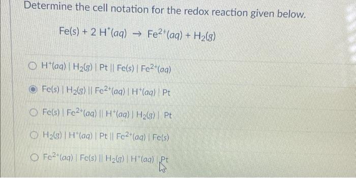 Solved Determine the cell notation for the redox reaction | Chegg.com