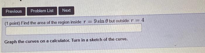 Solved ( 1 nnint) Find the area of the region inside: | Chegg.com