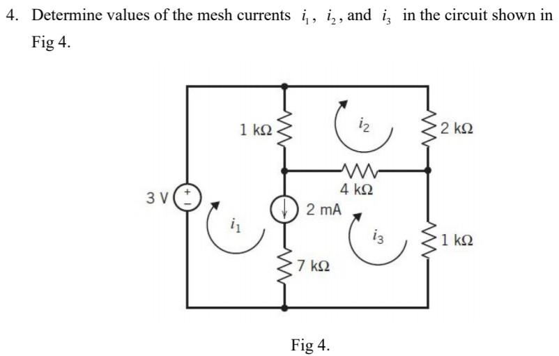 Solved Determine values of the mesh currents i1,i2, and i3 | Chegg.com