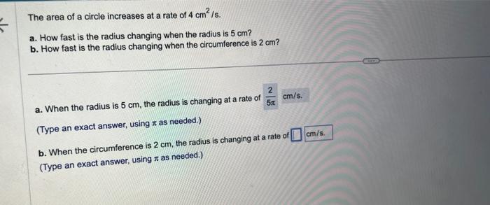 Solved The area of a circle increases at a rate of 4 cm2/s. | Chegg.com