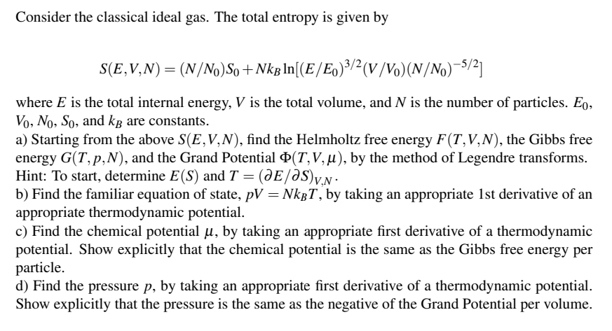 Solved Consider the classical ideal gas. The total entropy | Chegg.com