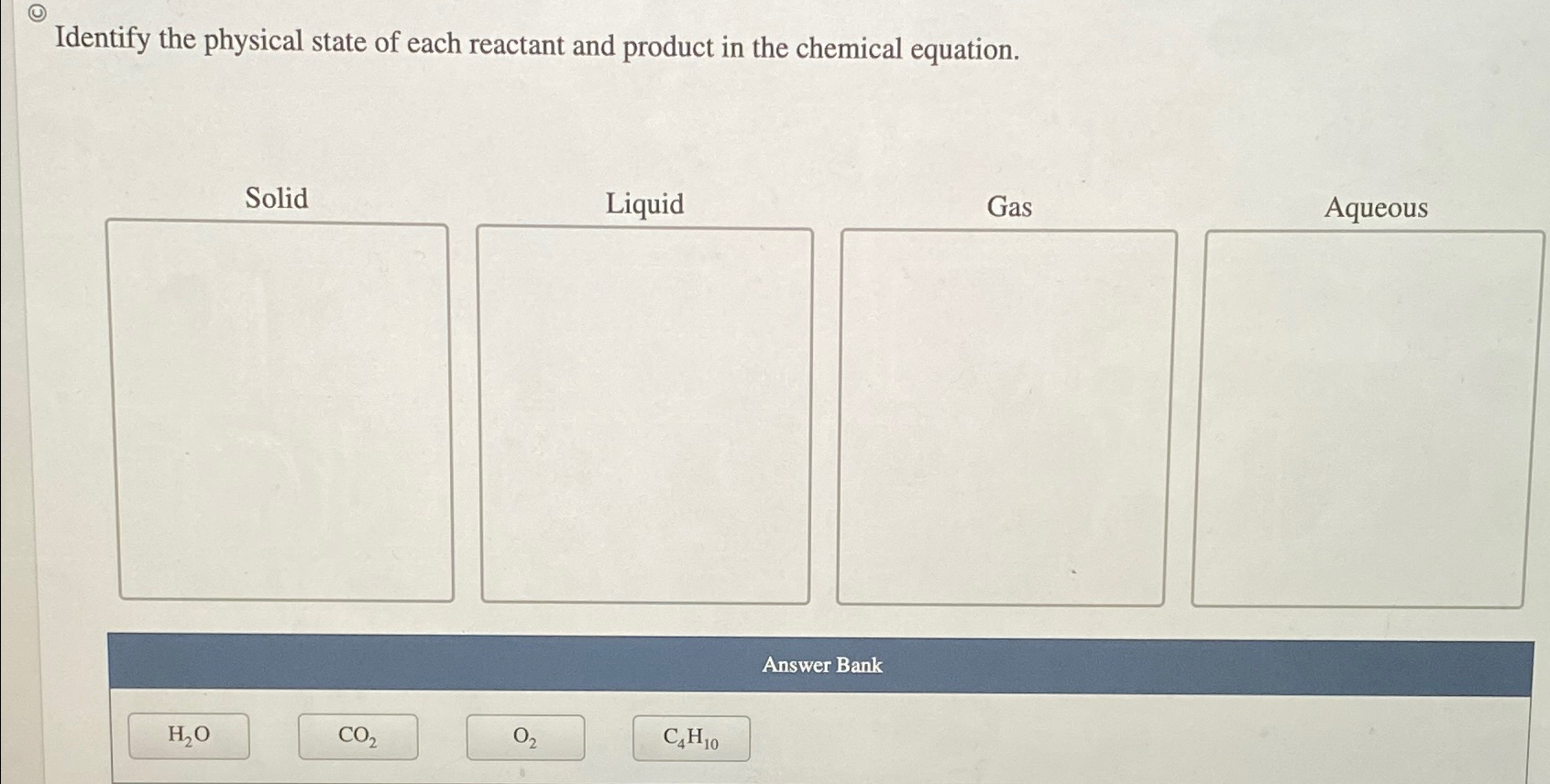 Solved Identify the physical state of each reactant and | Chegg.com
