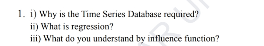 Solved iii) ﻿What do you understand by influence function? | Chegg.com