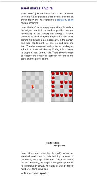 Solved Karel makes a Spiral Karel doesn't just want to solve | Chegg.com