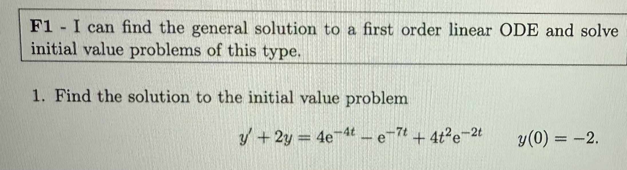 F1 - ﻿I can find the general solution to ﻿a first | Chegg.com
