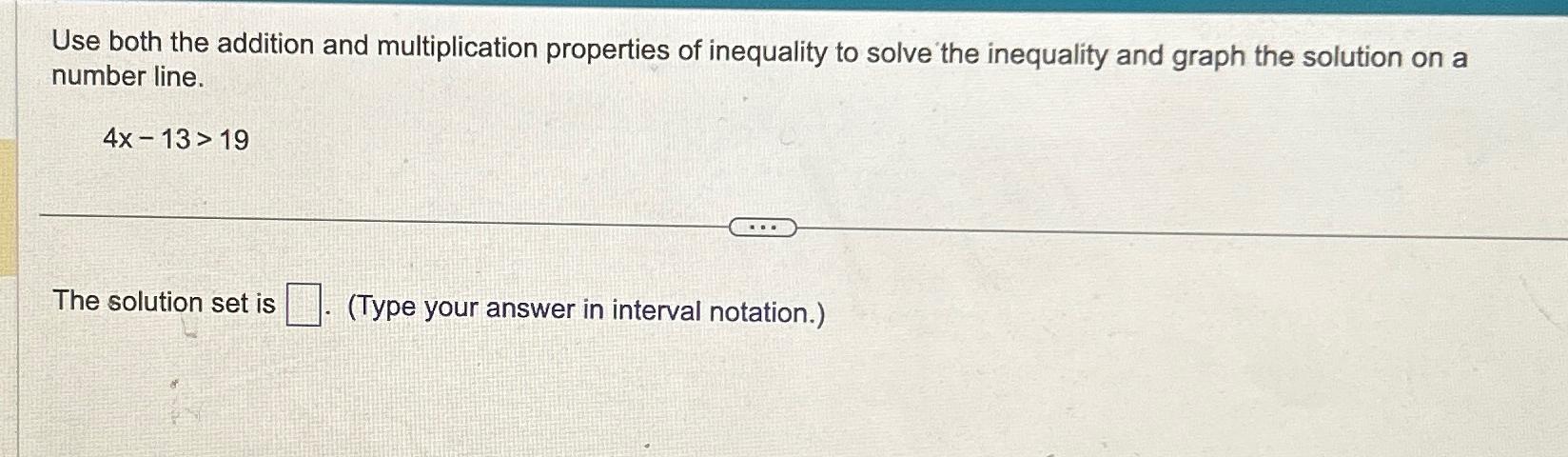 Solved Use both the addition and multiplication properties | Chegg.com