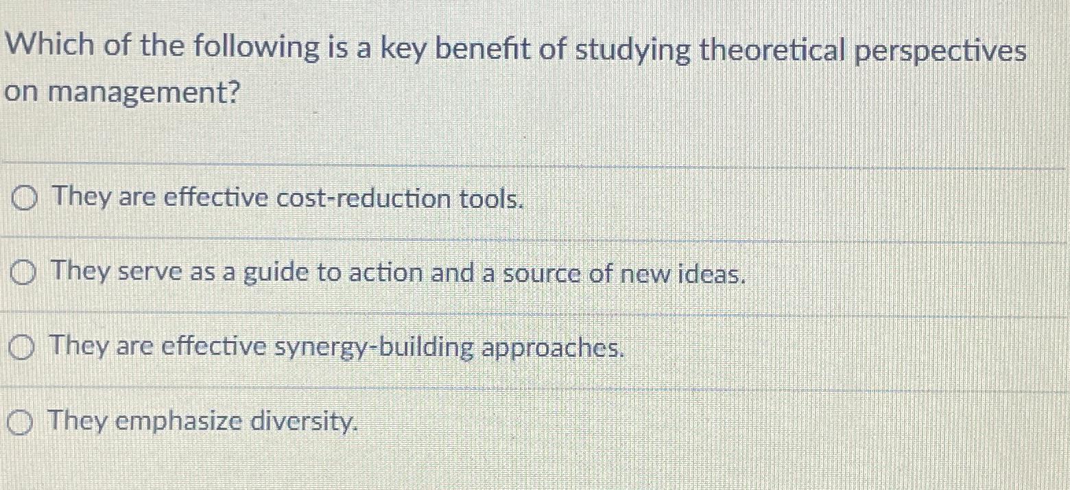 Solved Which of the following is a key benefit of studying | Chegg.com