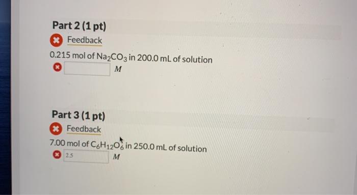Solved Part 2 (1 pt) X Feedback 0.215 mol of Na2CO3 in 200.0 | Chegg.com Solved Part 2 (1 pt) X Feedback 0.215 mol of Na2CO3 in 200.0 | Chegg.com