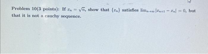 Solved Problem 8(3 points ) : Let yn=n+1−n for n∈N. Show | Chegg.com