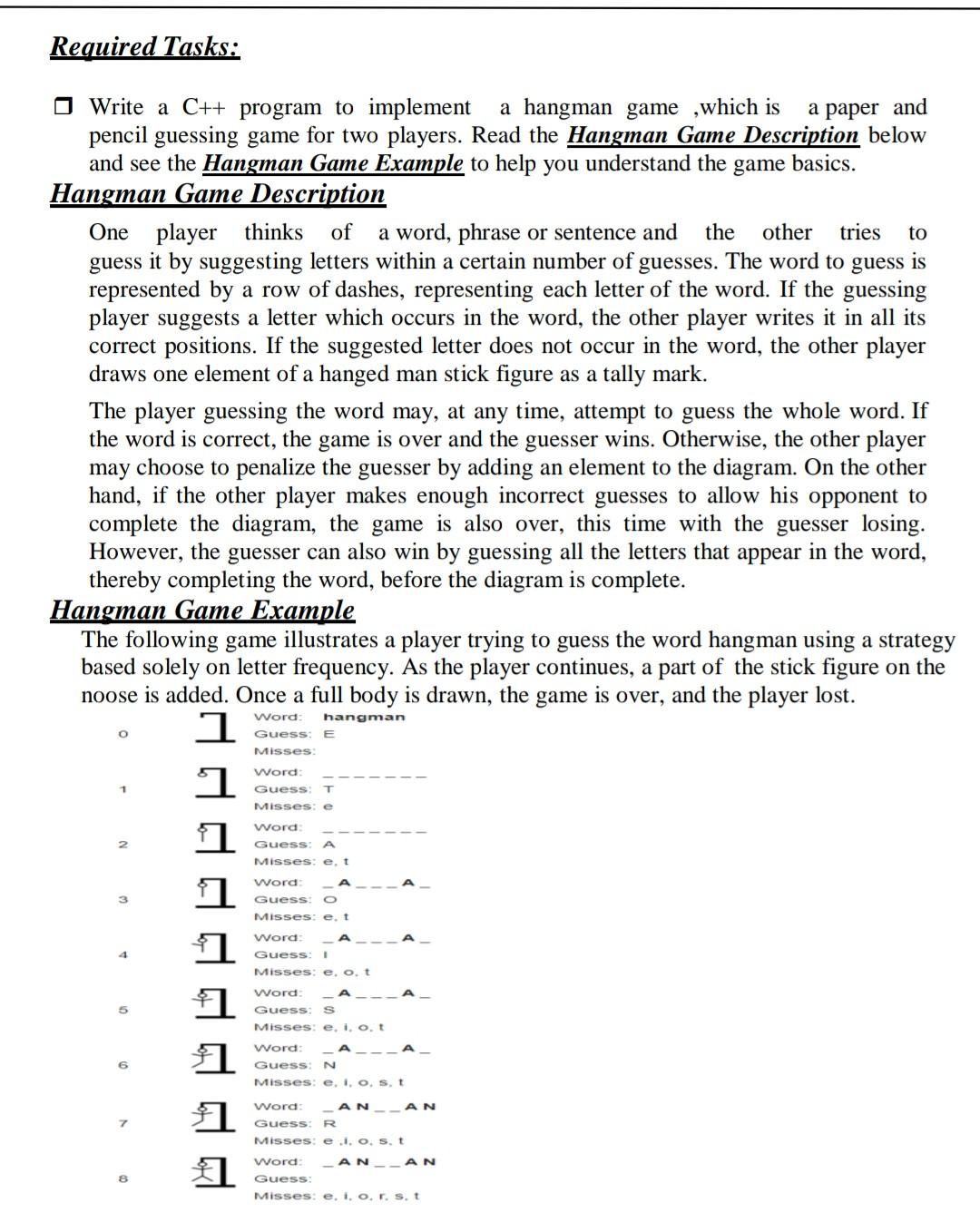 Solved Write a C++ program to implement a hangman game | Chegg.com