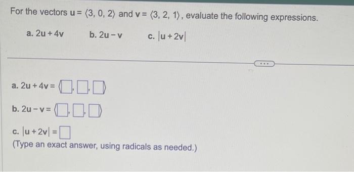 Solved For the vectors u= 3,0,2 and v= 3,2,1 , evaluate the | Chegg.com