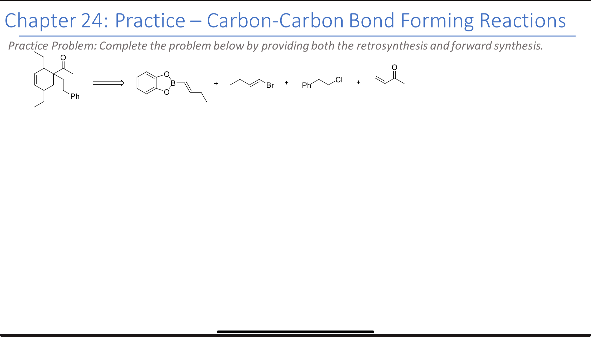 Solved Chapter 24: Practice - ﻿Carbon-Carbon Bond Forming | Chegg.com