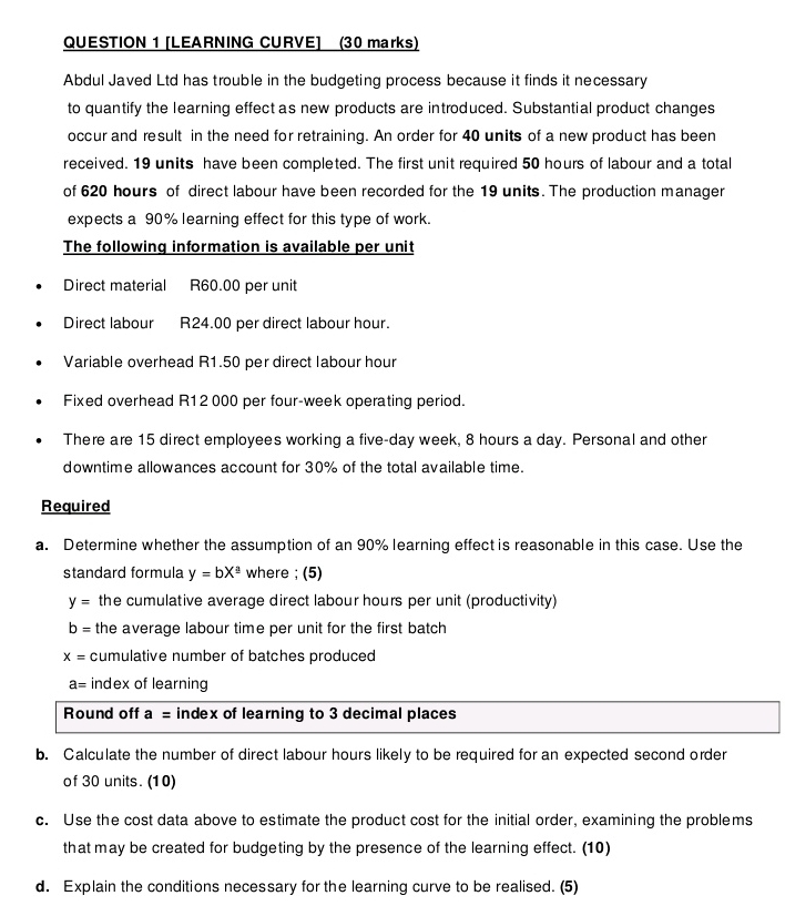 Solved QUESTION 1 [LEARNING CURVE] ( 30 ﻿marks)Abdul Javed | Chegg.com