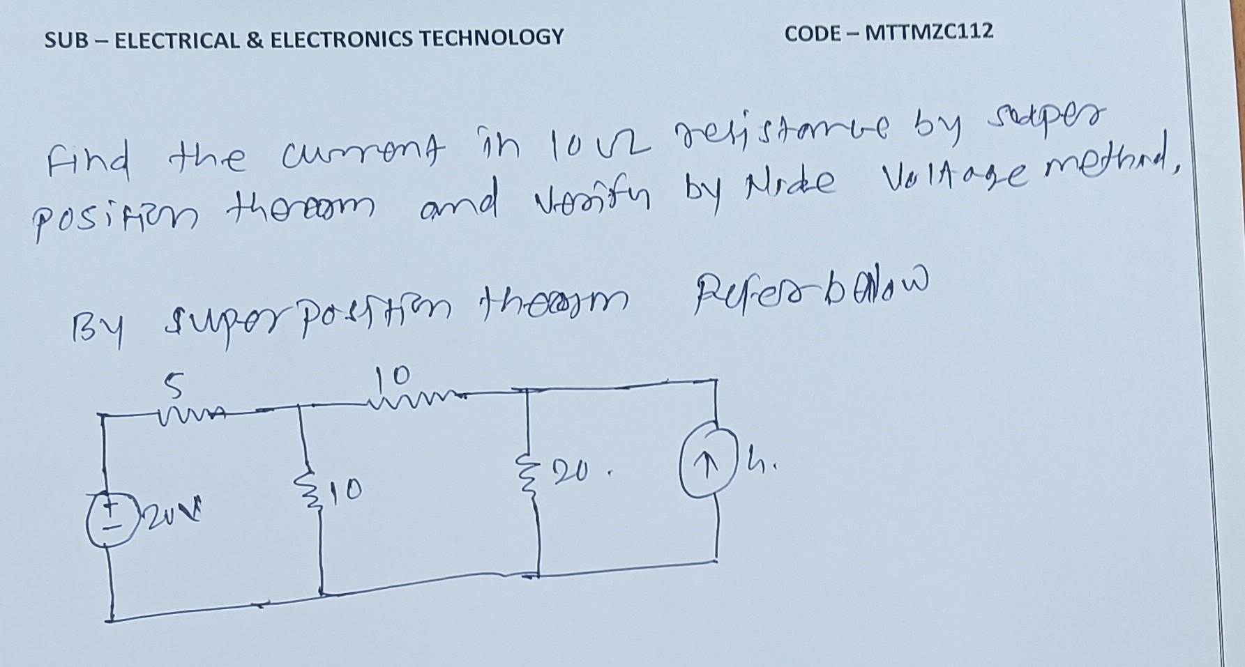 Solved find the current in 10ohm by superposition therom and | Chegg.com