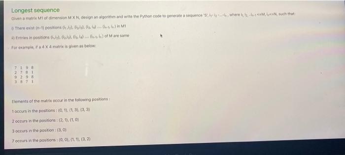 Solved Longest sequence Given a matrix Mot dimension MXN | Chegg.com
