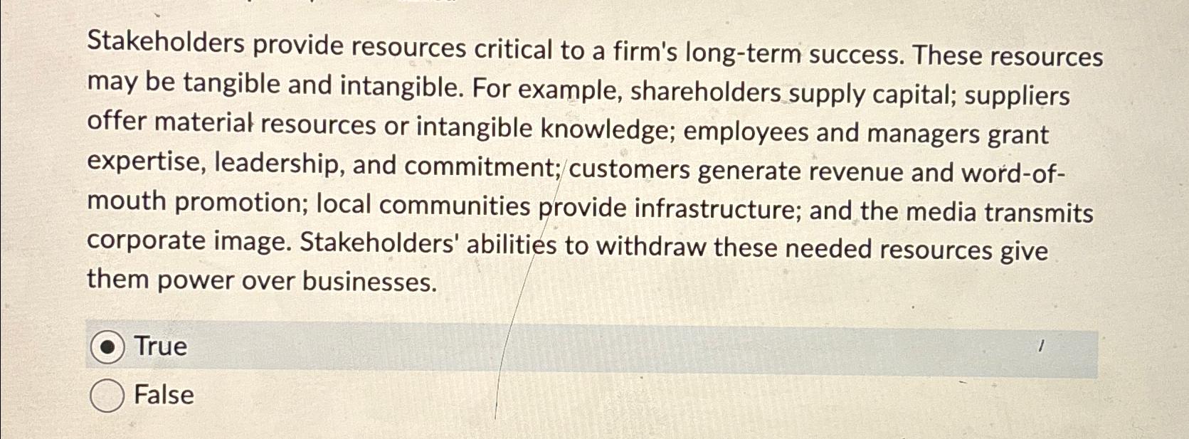 Solved Stakeholders provide resources critical to a firm's | Chegg.com