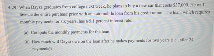 Solved 4-29. When Daysa graduates from college next week, he | Chegg.com