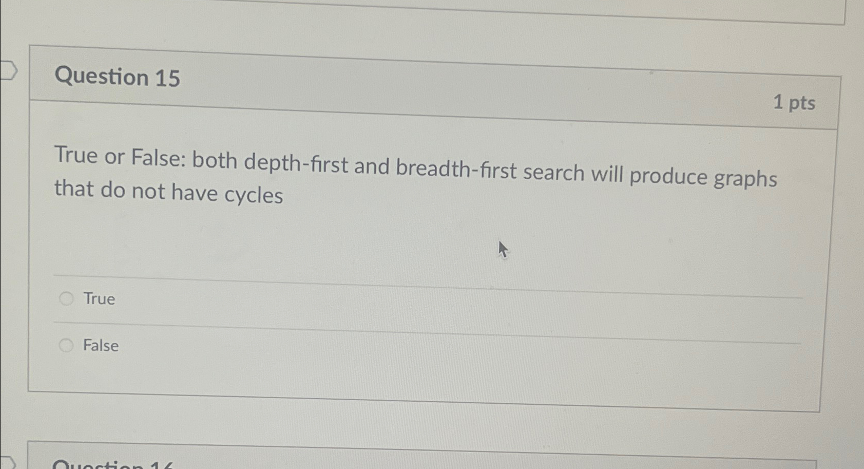 Solved Question 151 ﻿ptsTrue or False: both depth-first and | Chegg.com