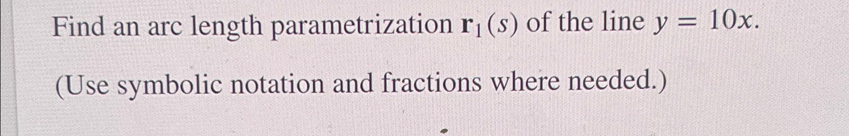 Solved Find An Arc Length Parametrization R1 S ﻿of The Line