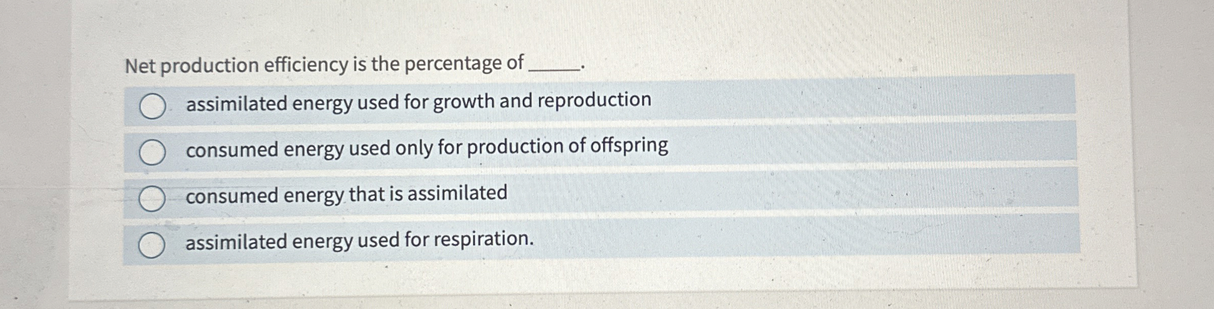 Solved Net production efficiency is the percentage of | Chegg.com