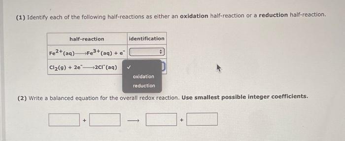 Solved (1) Identify each of the following half-reactions as | Chegg.com