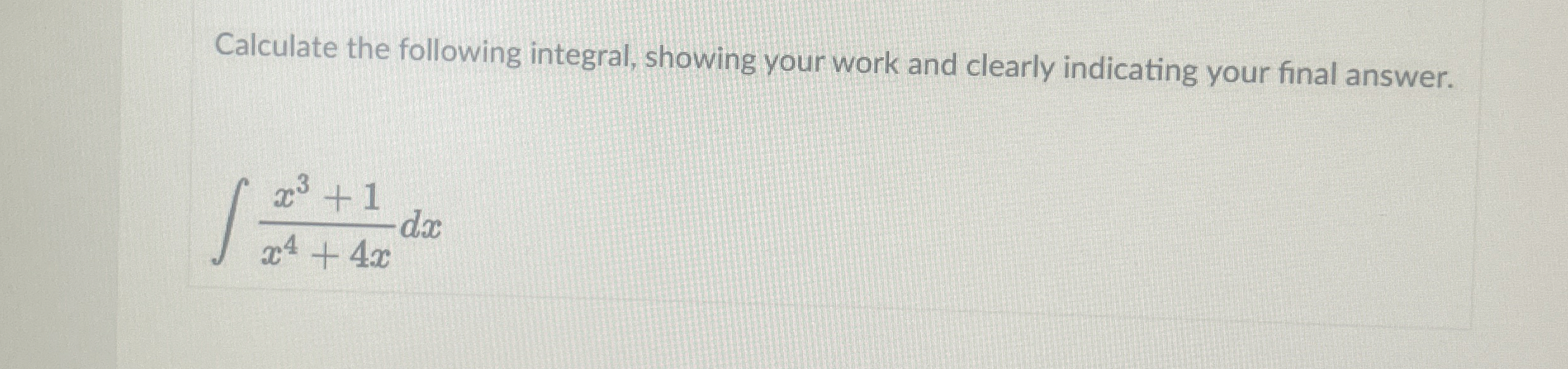 Solved Calculate the following integral, showing your work | Chegg.com