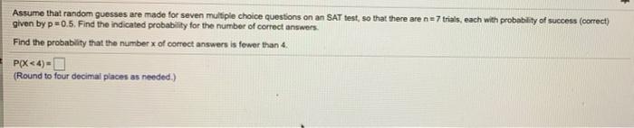 Solved Assume that random guesses are made for seven | Chegg.com