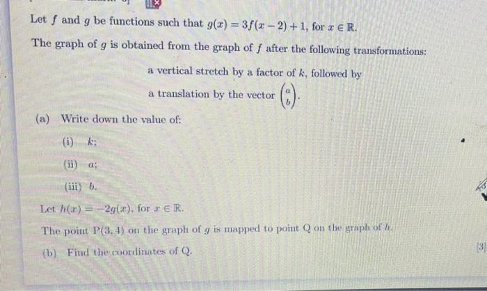 Solved Let f and g be functions such that g(x)=3f(x−2)+1, | Chegg.com
