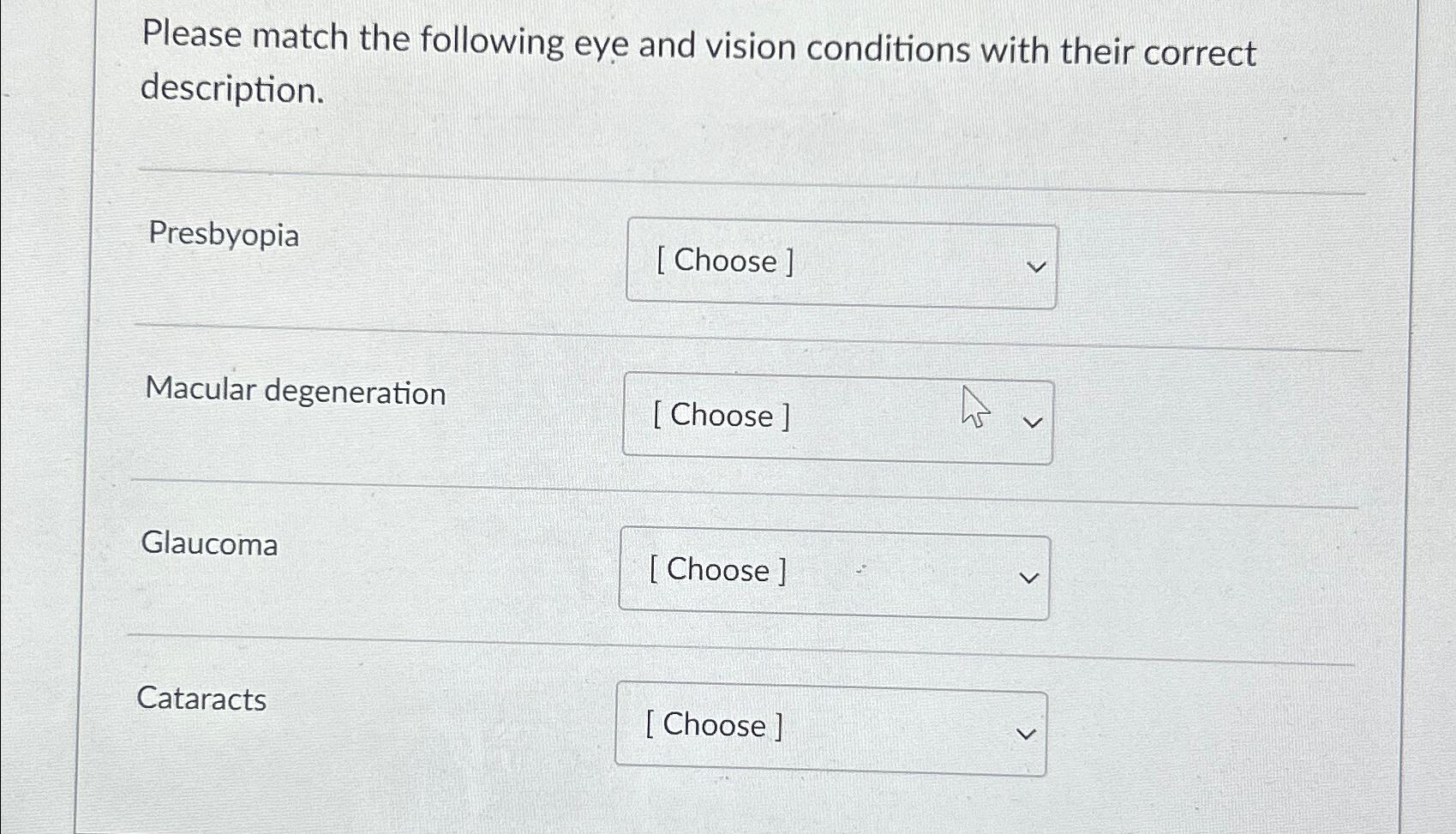 Solved Please match the following eye and vision conditions | Chegg.com