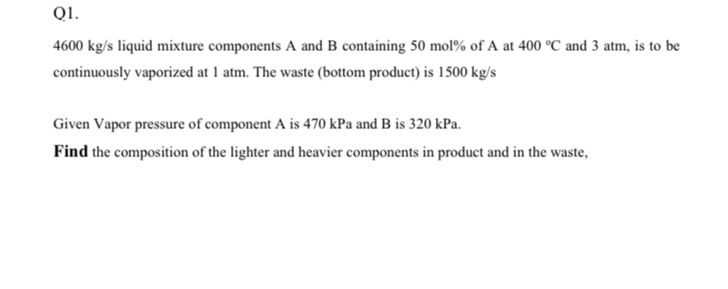 Solved Q1.4600kgs ﻿liquid mixture components A and B | Chegg.com