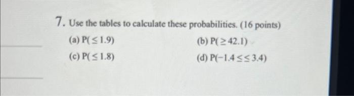 Solved 7. Use the tables to calculate these probabilities. ( | Chegg.com