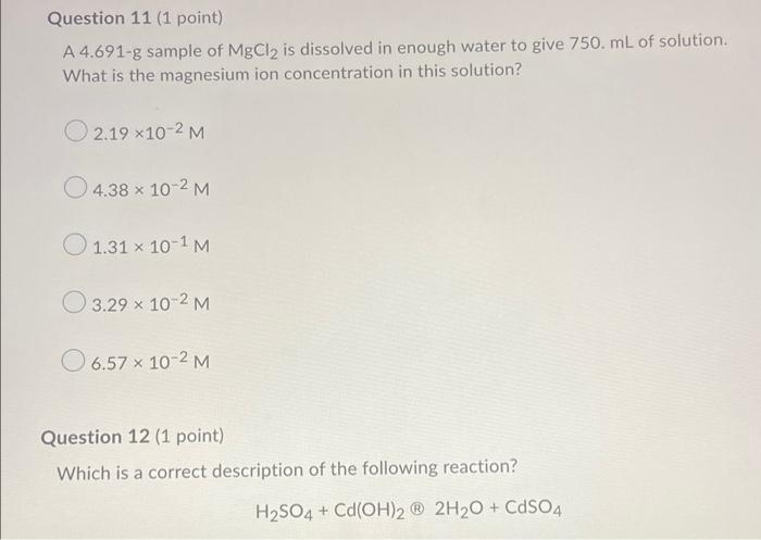 Solved Question 11 (1 point) A 4.691-g sample of MgCl2 is | Chegg.com