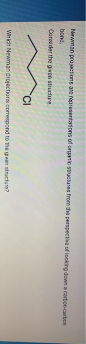 Solved Newman projections are representations of organic | Chegg.com