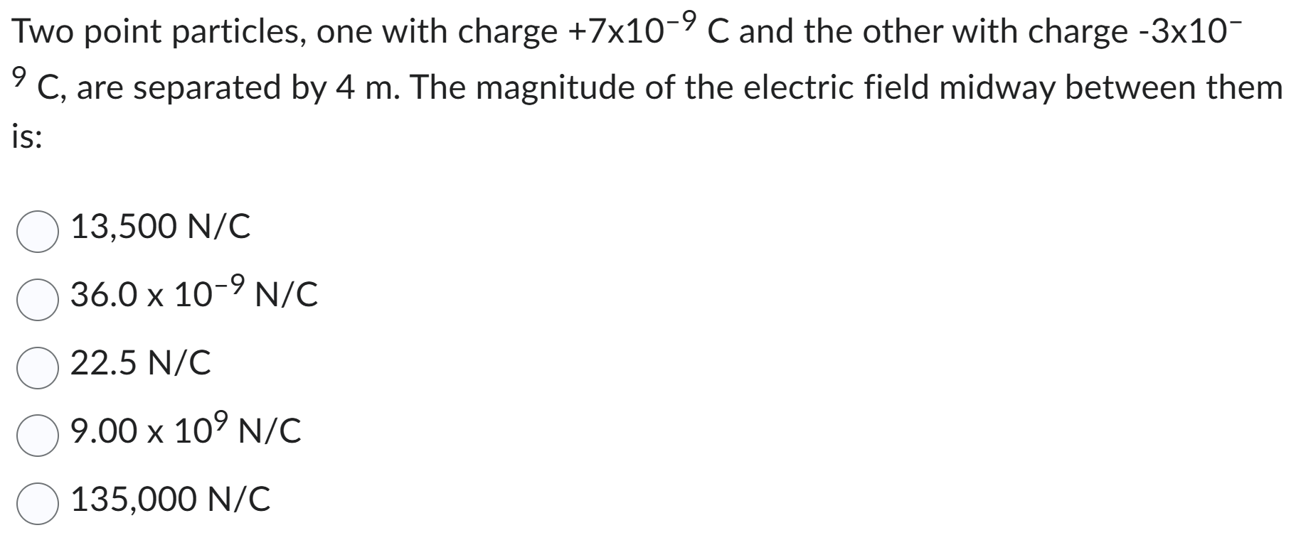 Solved Two point particles, one with charge +7×10-9C ﻿and | Chegg.com