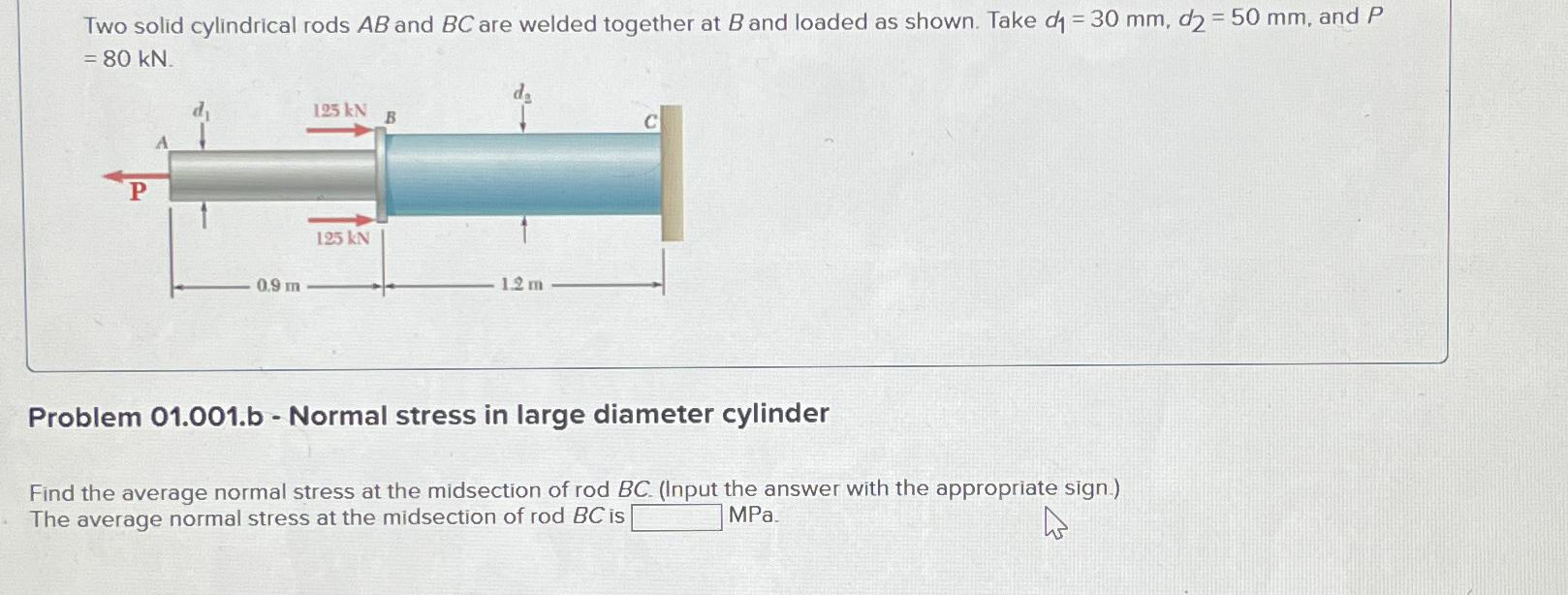 Solved Two solid cylindrical rods AB ﻿and BC ﻿are welded | Chegg.com