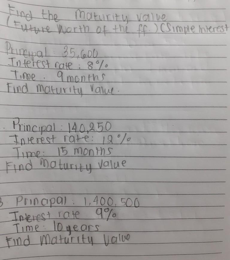 Solved (simple interest) find the maturity/future value of | Chegg.com