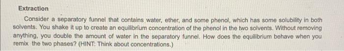 Solved Extraction Consider a separatory funnel that contains | Chegg.com