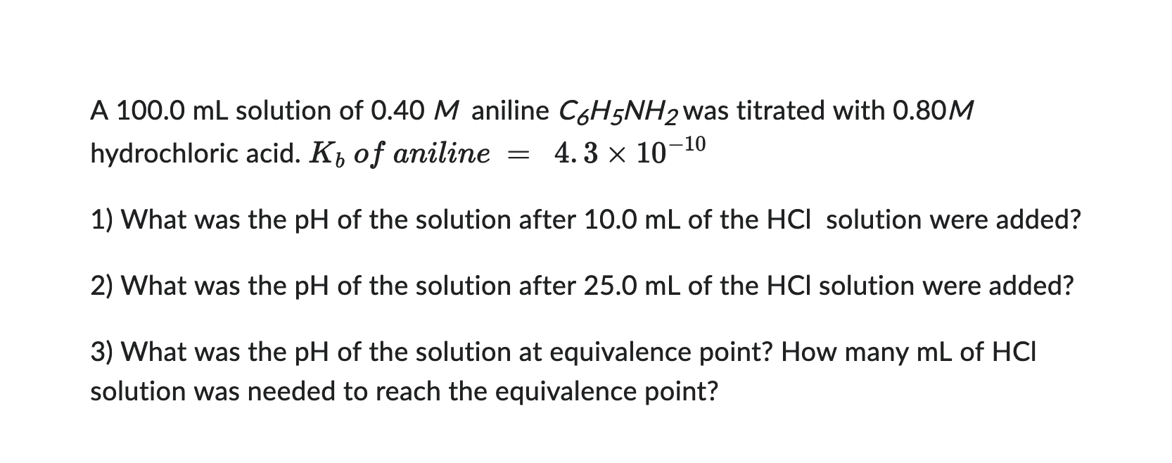 Solved A 100.0mL ﻿solution of 0.40M ﻿aniline C6H5NH2 ﻿was | Chegg.com