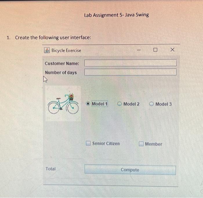Solved Lab Assignment 5- Java Swing 1. Create the following | Chegg.com
